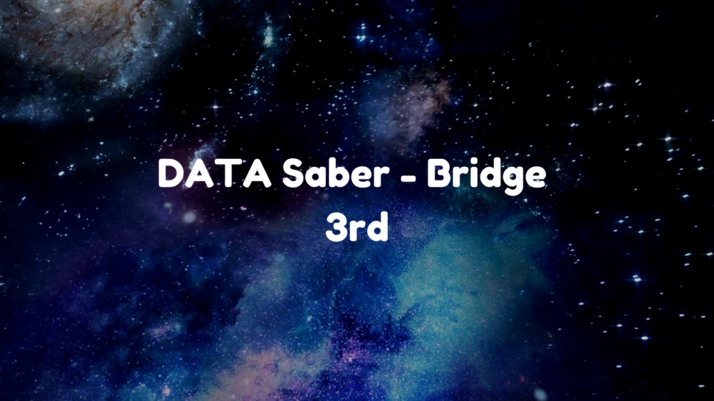 DATA Saber - Bridge 3rd始動＆師匠募集に関して | DATA Saber - Bridge
